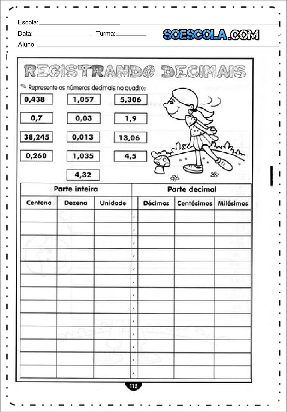Registrando Decimais - Atividades com Números Decimais. — SÓ ESCOLA