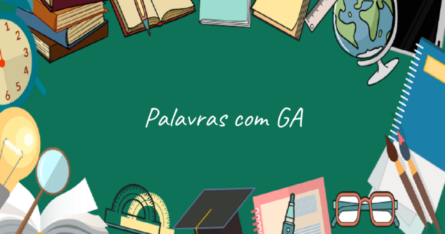 Palavras com Ga — SÓ ESCOLA