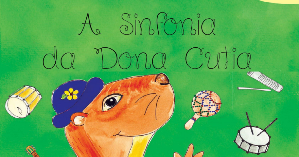 A Sinfonia da Dona Cutia – Frederico Brito - SÓ ESCOLA